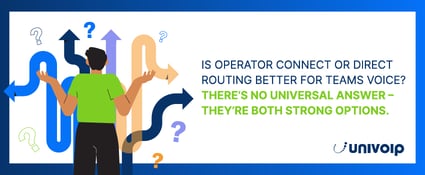 Operator Connect vs Direct Routing: Which Is Better for Teams?