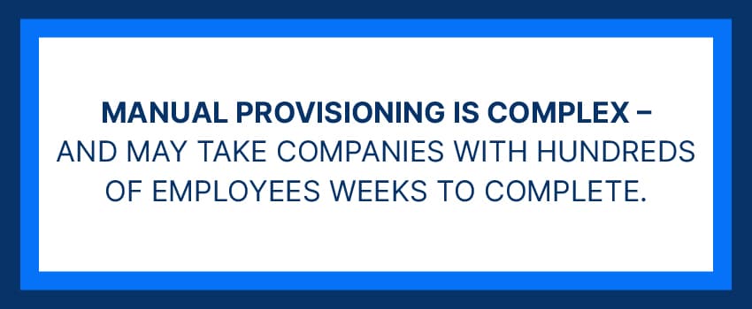 Automated Provisioning vs Manual Provisioning: What’s Better?